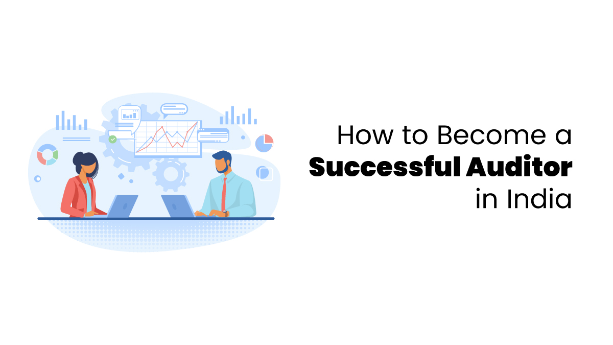 How to Build a Successful Career in Auditing in India